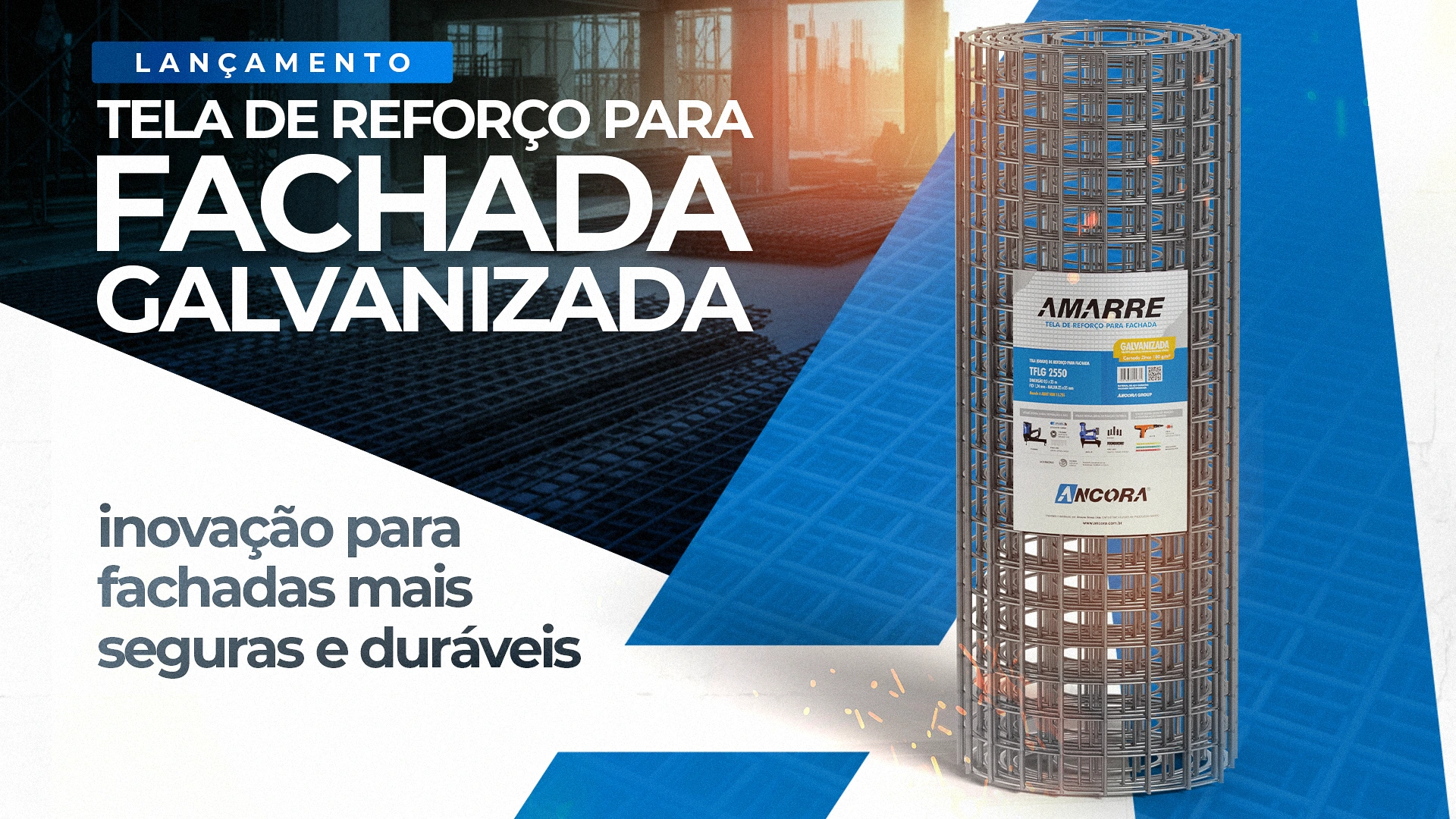 Lançamento: Tela de Reforço para Fachada Galvanizada 180 g/m²